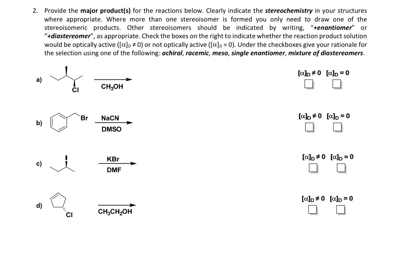 Solved Provide the major product(s) ﻿for the reactions | Chegg.com
