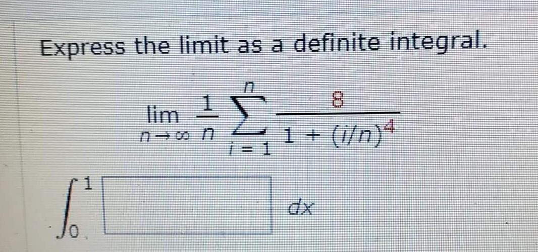 Express the limit as a definite integral. lim 1 7-0 | Chegg.com