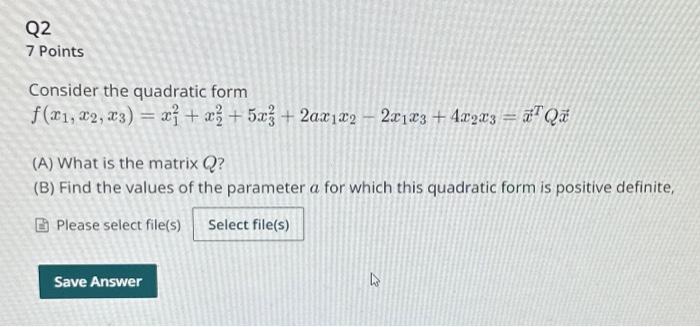 Solved Consider the quadratic form | Chegg.com