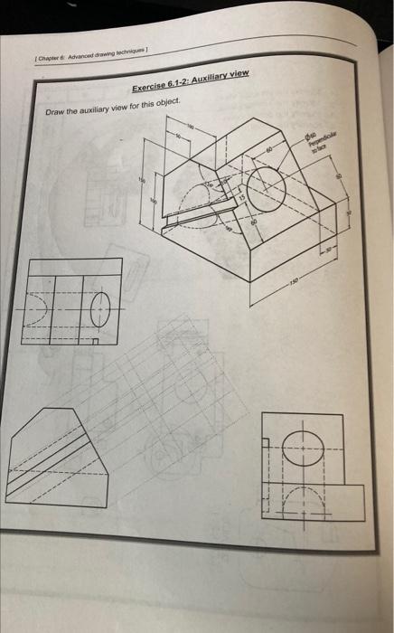Solved Exercise 6.1-2: Auxiliary view Draw the auxiliary | Chegg.com