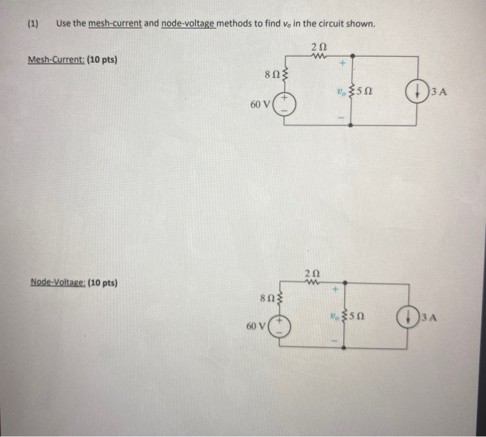 Solved (1) Use the mesh-current and node-voltage methods to | Chegg.com