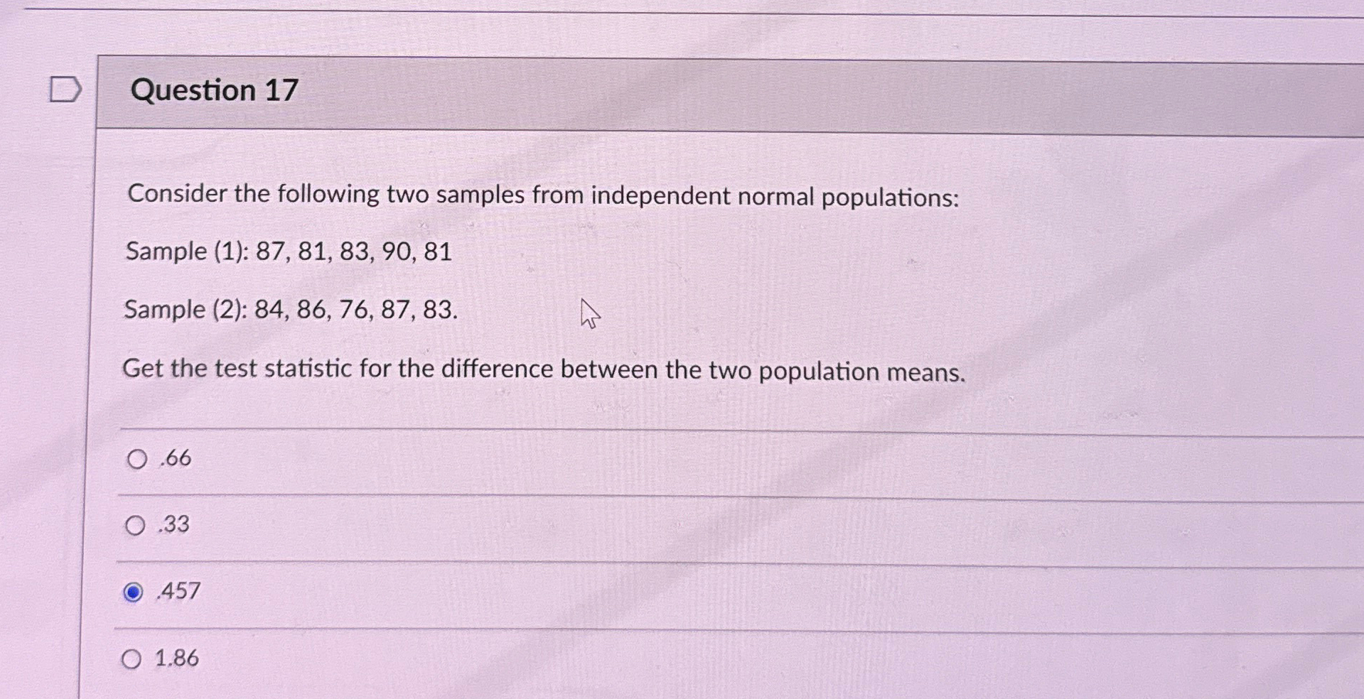 Solved Question 17Consider the following two samples from | Chegg.com