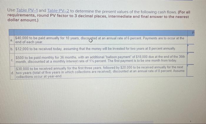 Use Table PV-1 and Table PV-2 to determine the | Chegg.com