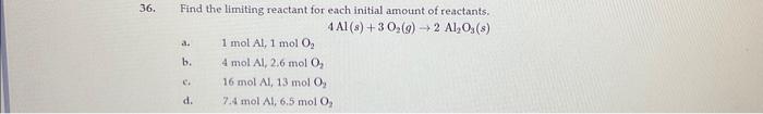 Solved 36. Find the limiting reactant for each initial | Chegg.com