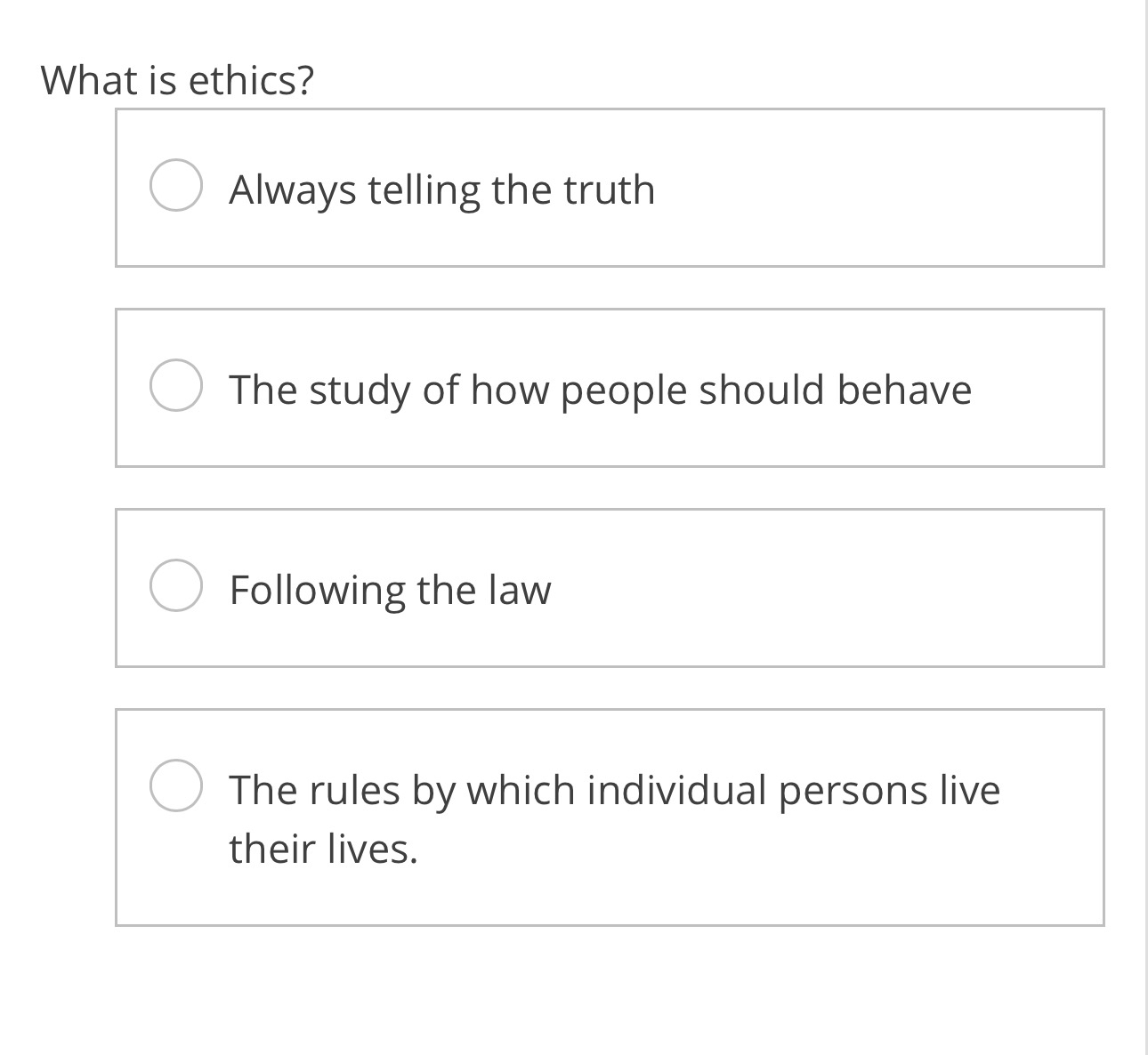 Solved What is ethics?Always telling the truthThe study of | Chegg.com
