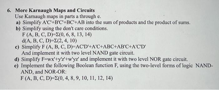 6. More Karnaugh Maps and Circuits Use Karnaugh maps | Chegg.com
