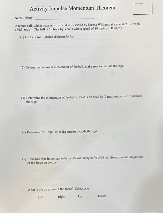 Solved Activity Impulse Momentum Theorem Name (print) A | Chegg.com