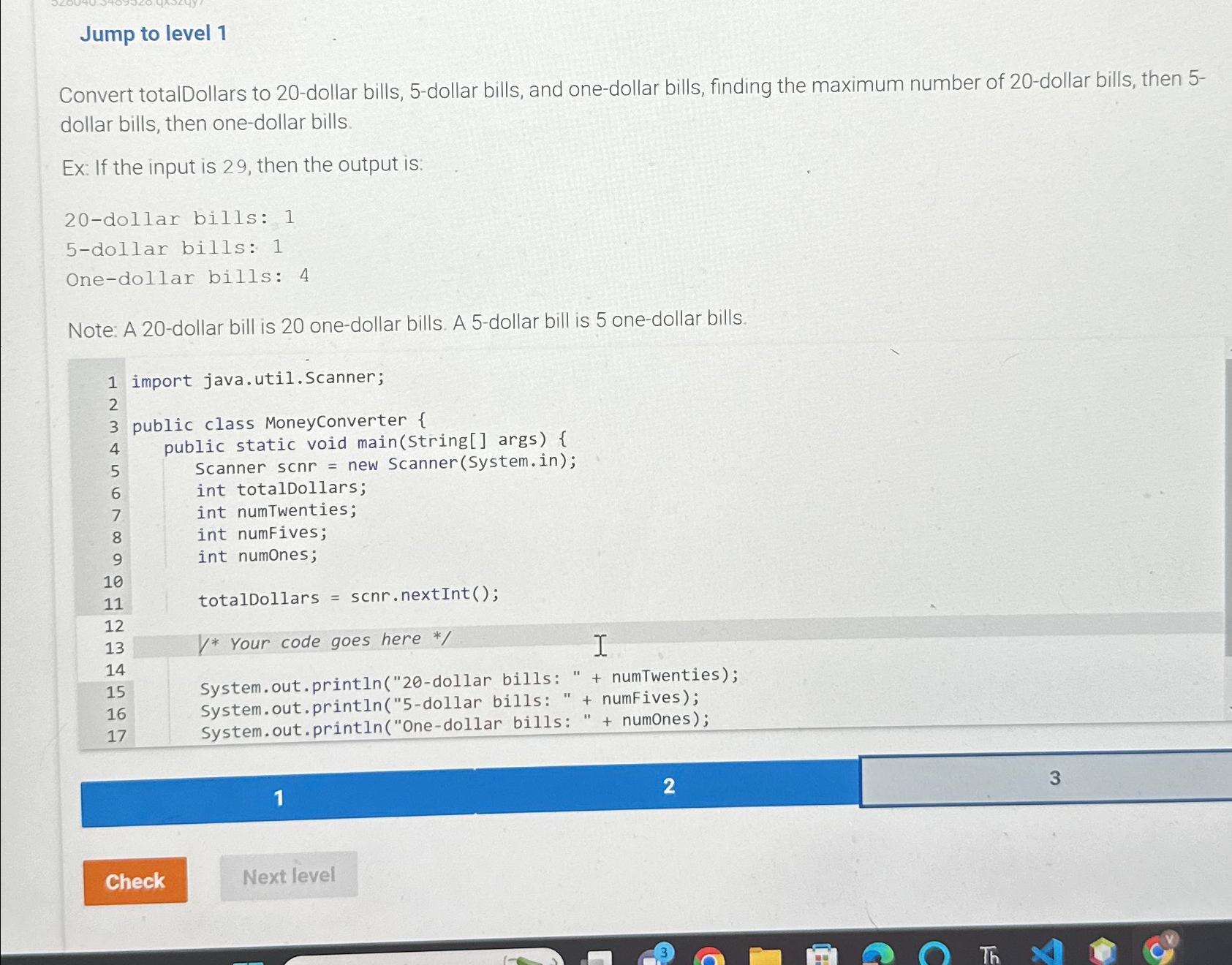 Solved Jump to level 1Convert totalDollars to 20-dollar | Chegg.com