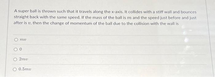 Solved A super ball is thrown such that it travels along the | Chegg.com