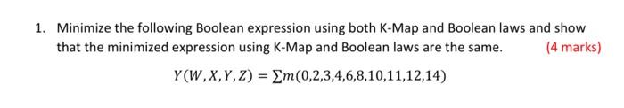 Solved 1. Minimize the following Boolean expression using | Chegg.com