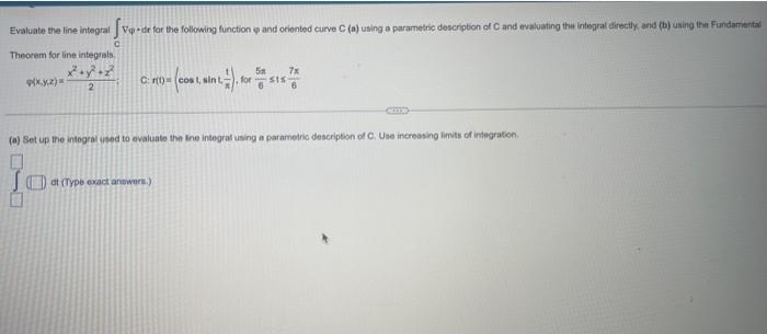 Solved Evaluate the line integral ∫C∇φ *dr for the following | Chegg.com
