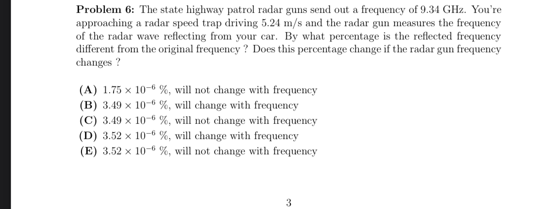 Solved Problem 6: The state highway patrol radar guns send | Chegg.com