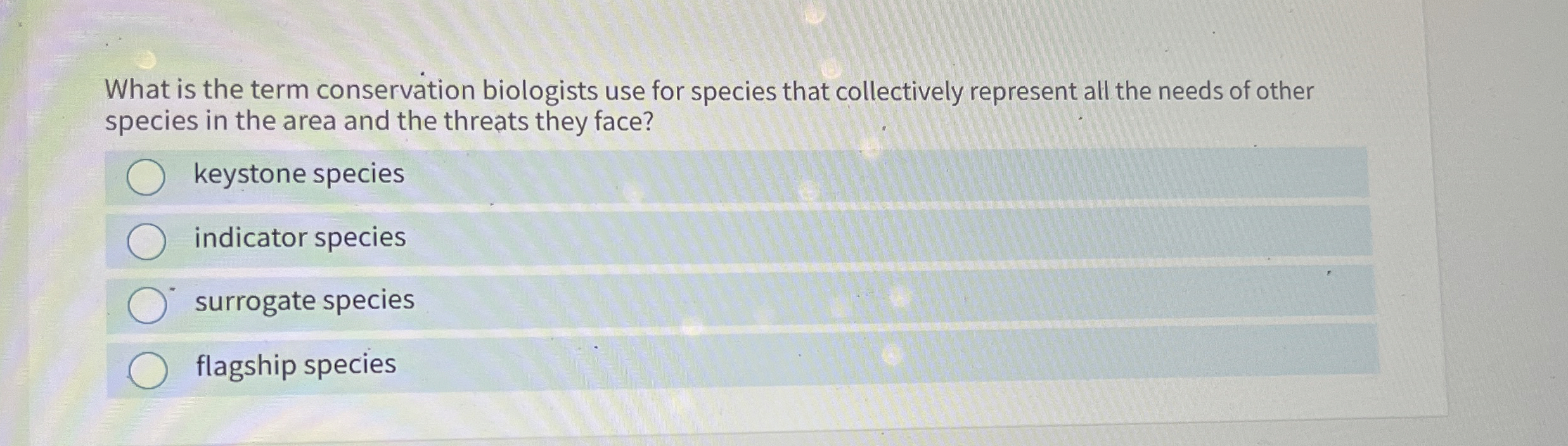 Solved What is the term conservation biologists use for | Chegg.com