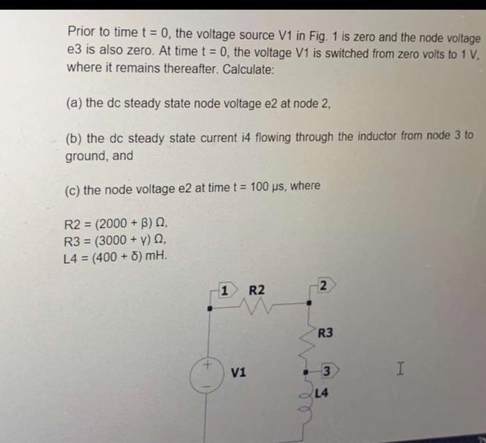 Solved Prior to time t=0, the voltage source V1 in Fig. 1 is | Chegg.com