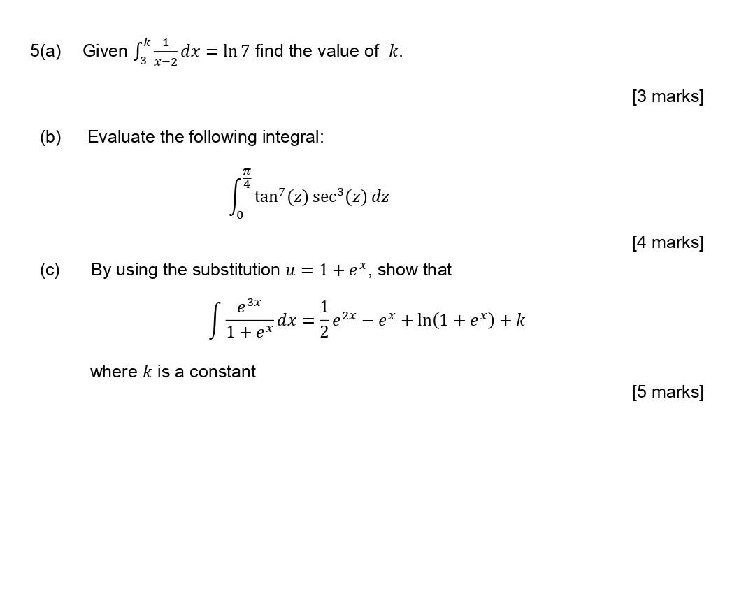 Solved 5(a) Given ∫3kx−21dx=ln7 find the value of k. [3 | Chegg.com