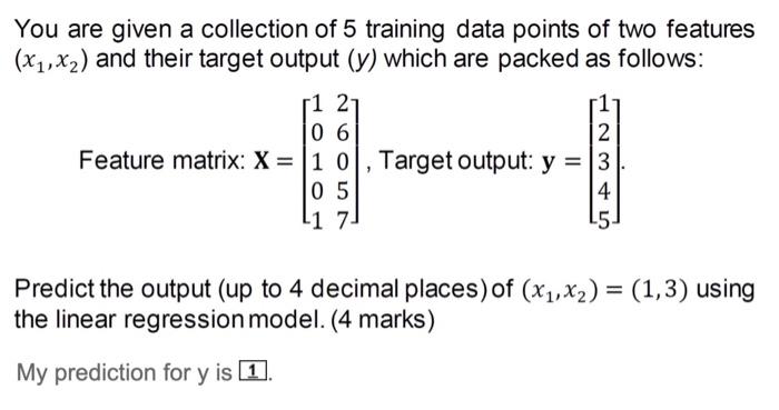 Solved You are given a collection of 5 training data points | Chegg.com