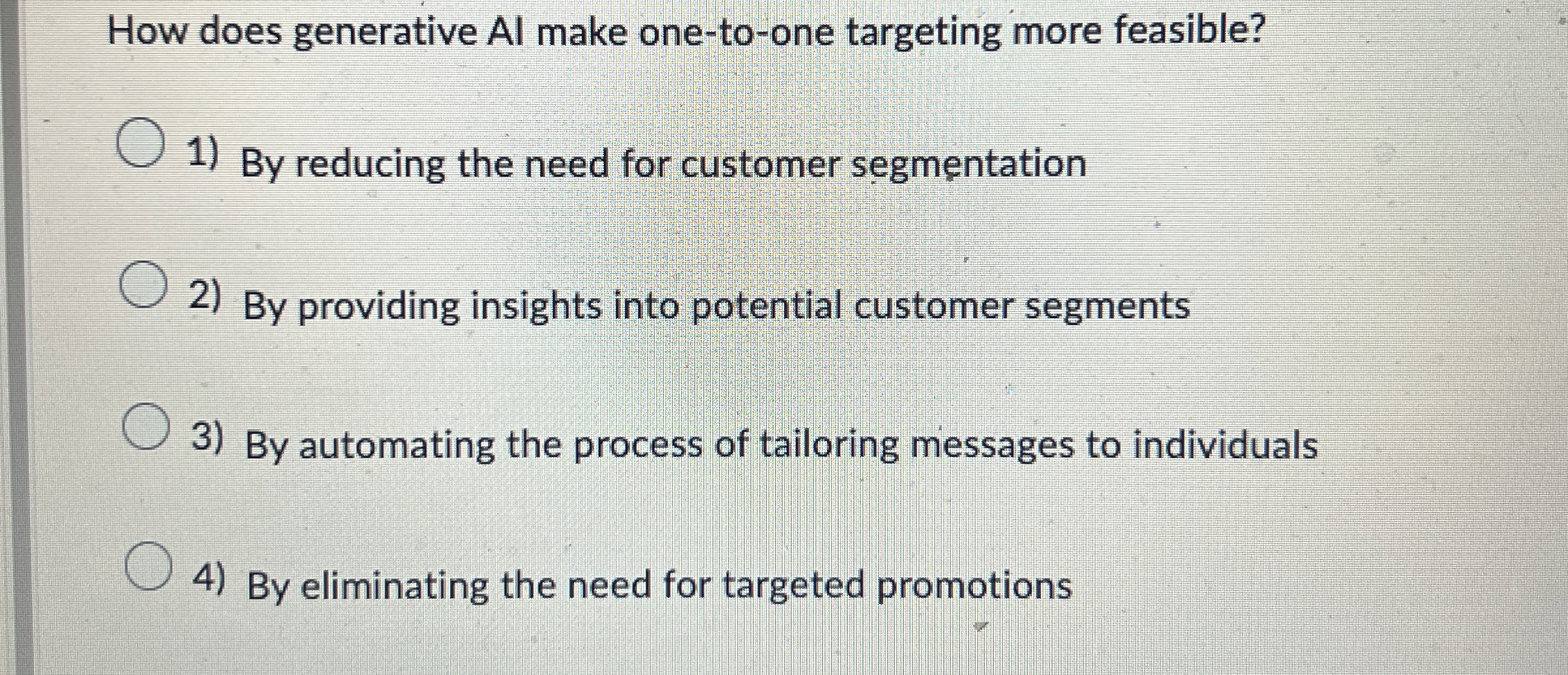 Solved How does generative Al make one-to-one targeting more | Chegg.com
