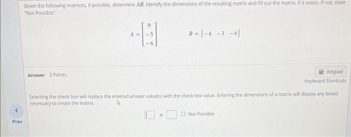 Solved Given The Following Matrices If Possible Determine 4428