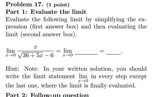 Solved Problem 17. ﻿Part 1: Evaluate the limitEvaluate the | Chegg.com