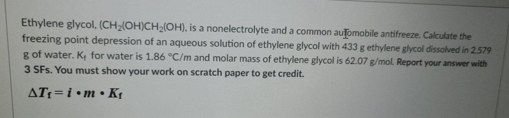 Solved Ethylene glycol, (CH2(OH)CH2(OH), is a nonelectrolyte | Chegg.com