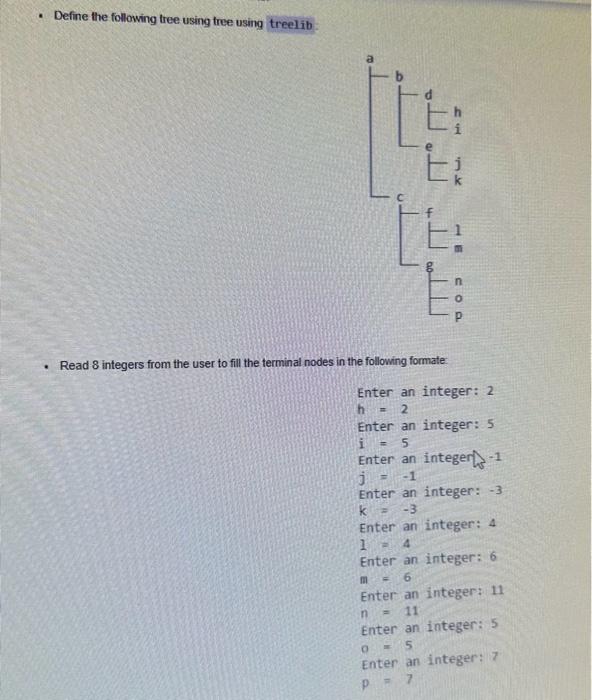 Solved Define the following tree using tree using - Read 8 | Chegg.com