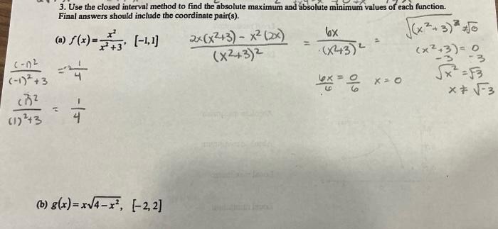 Solved 3. Use the closed interval method to find the | Chegg.com