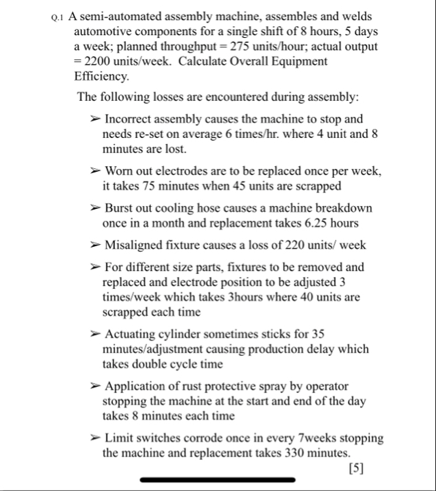 Solved Q. 1 ﻿A semi-automated assembly machine, assembles | Chegg.com