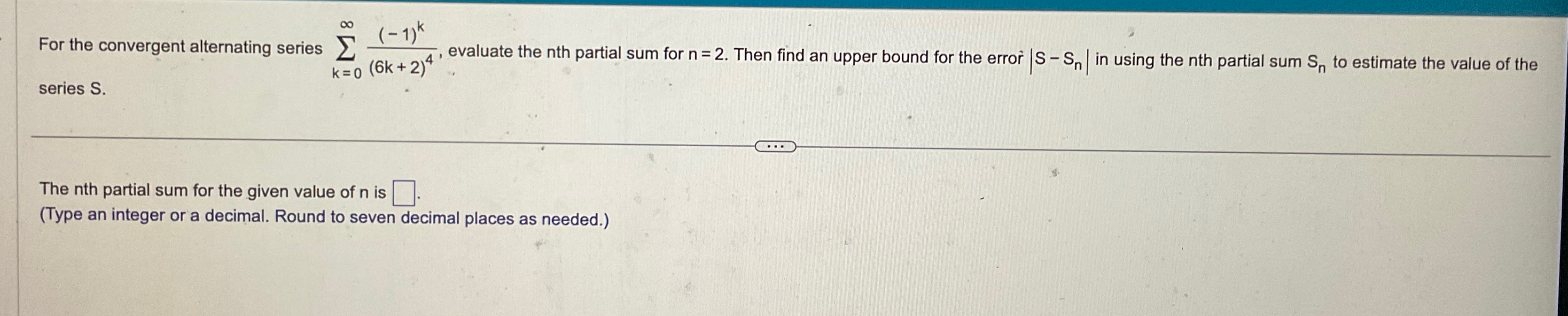 Solved For the convergent alternating series | Chegg.com