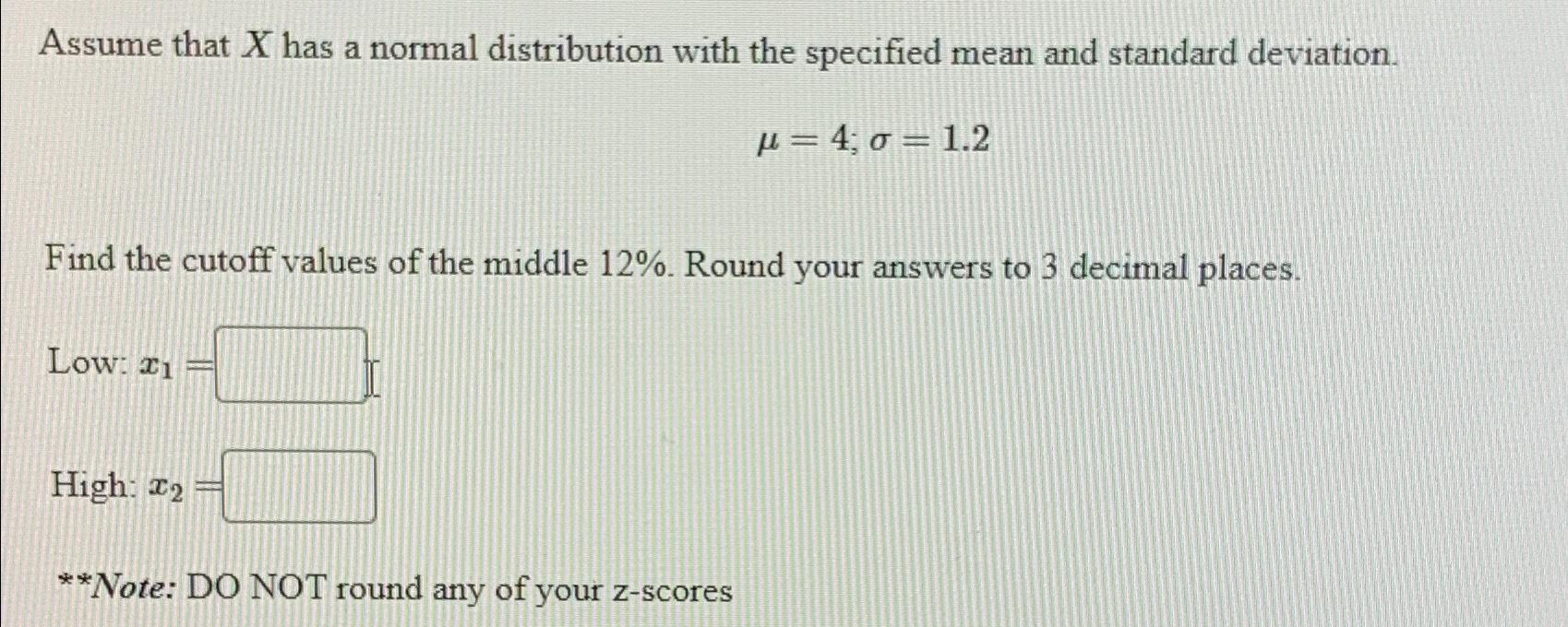 Solved Assume that x ﻿has a normal distribution with the | Chegg.com