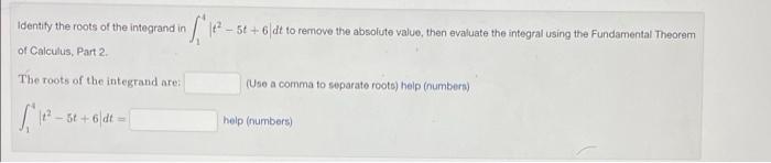 Solved Identify the roots of the integrand in of Calculus, | Chegg.com