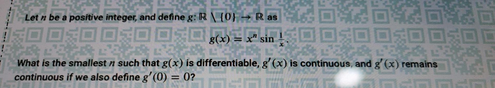 Solved Let n be a positive integer, and define g: R \ {0} → | Chegg.com