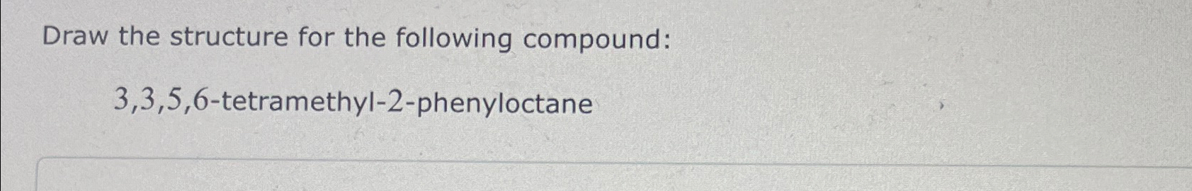 Solved Draw the structure for the following | Chegg.com