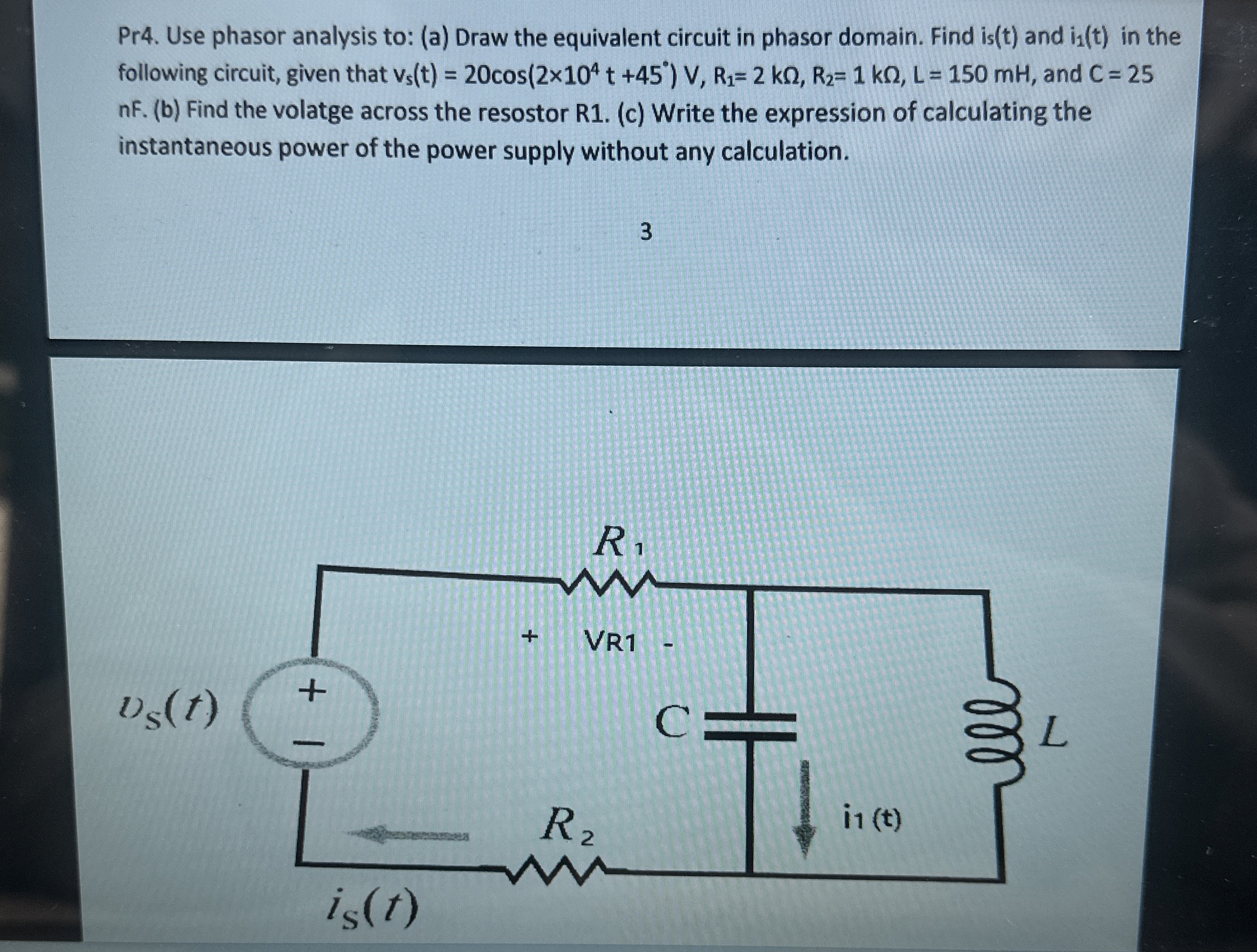 Solved Pr4. ﻿Use phasor analysis to: (a) ﻿Draw the | Chegg.com