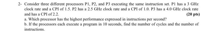Solved - Consider three different processors P1,P2, and P3 | Chegg.com