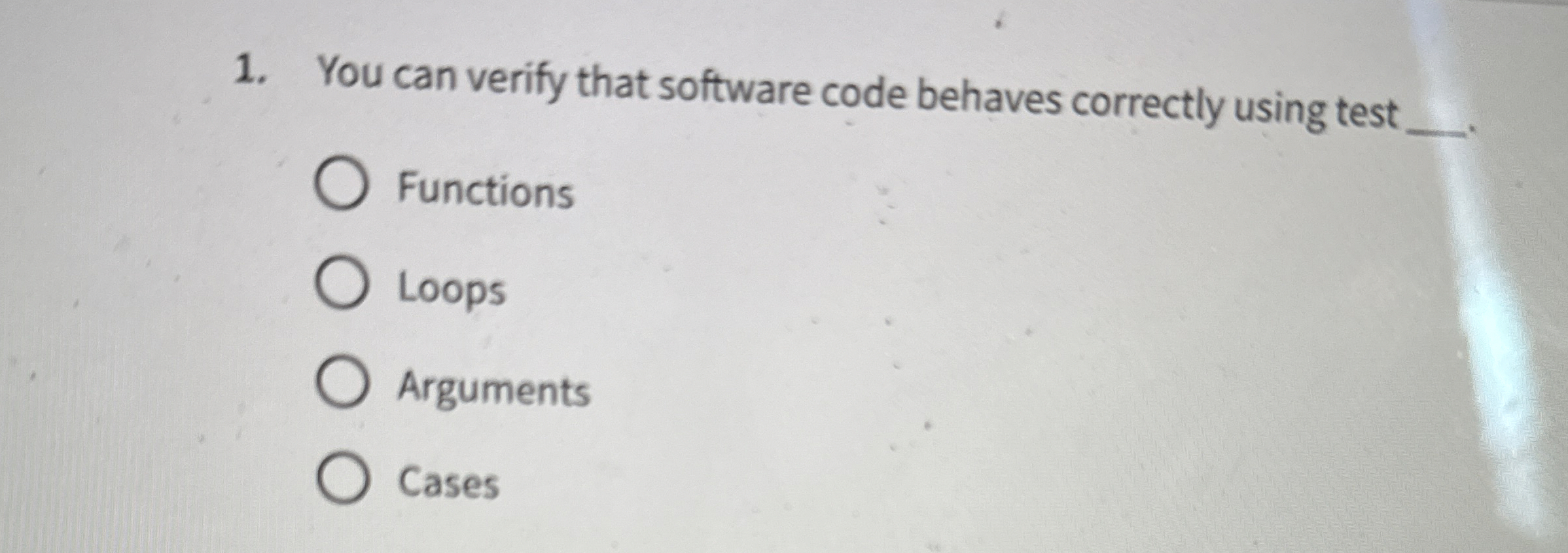 Solved You can verify that software code behaves correctly | Chegg.com