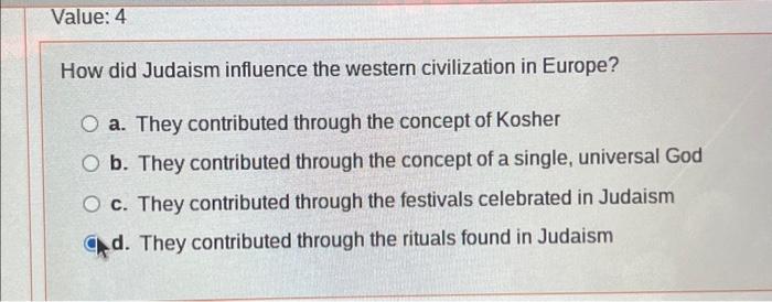 How did Judaism influence the western civilization in | Chegg.com