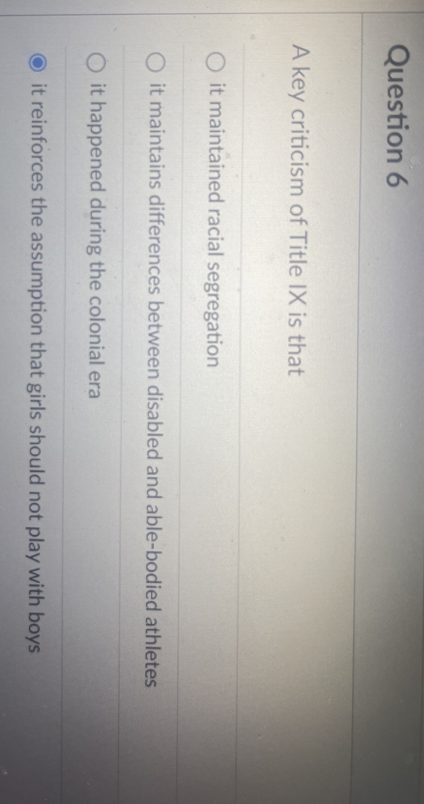 Solved Question 6A key criticism of Title IX is thatit | Chegg.com