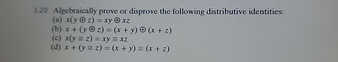 Solved 3.20 ﻿Algebraically prove or disprove the following | Chegg.com