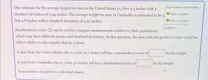 Solved One estimate for the average height for men in the | Chegg.com
