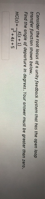 Solved Consider the root locus of a unity feedback system | Chegg.com