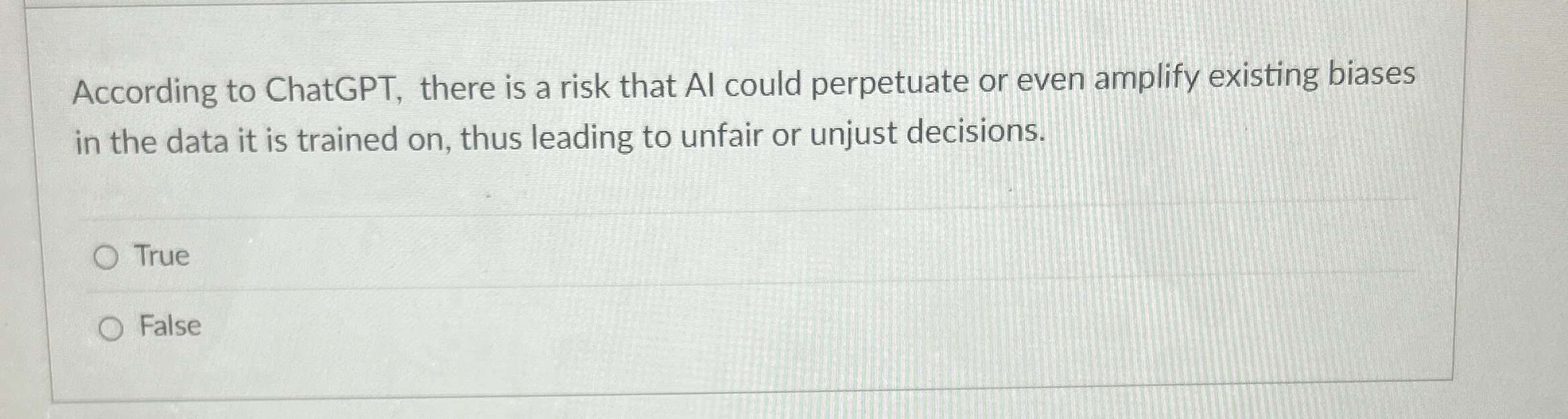 Solved According to ChatGPT, there is a risk that AI could | Chegg.com