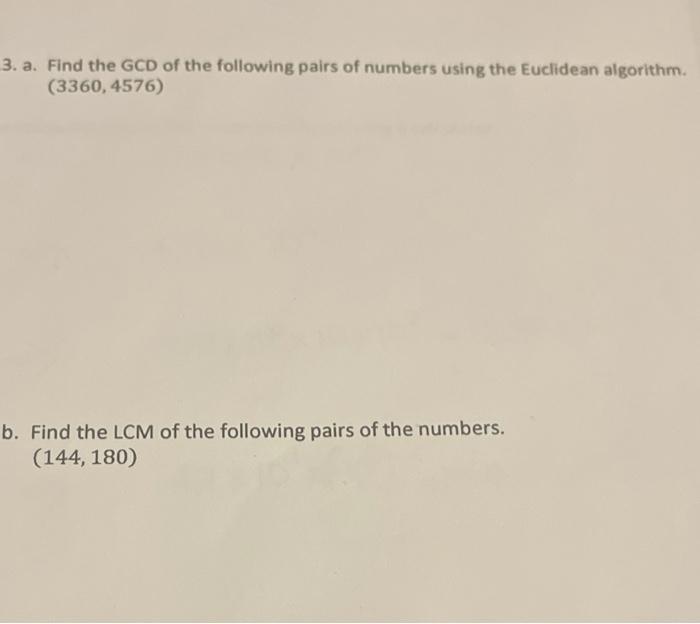 Solved 3. a. Find the GCD of the following pairs of numbers | Chegg.com