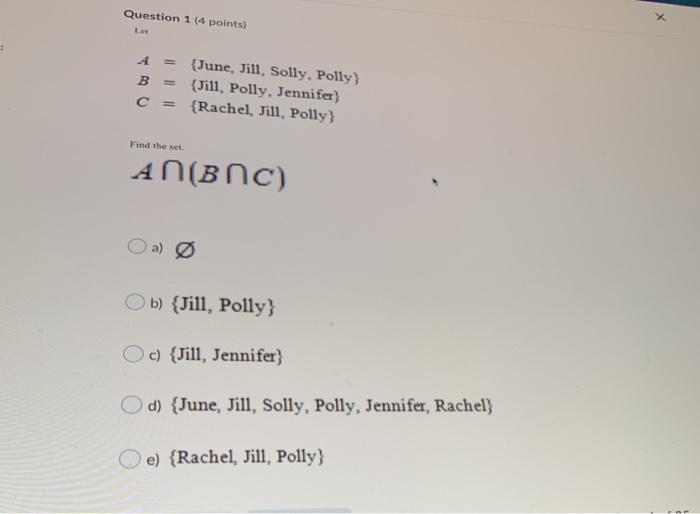 Solved Question 1 (4 points) Lex A B {June, Jill, Solly, | Chegg.com
