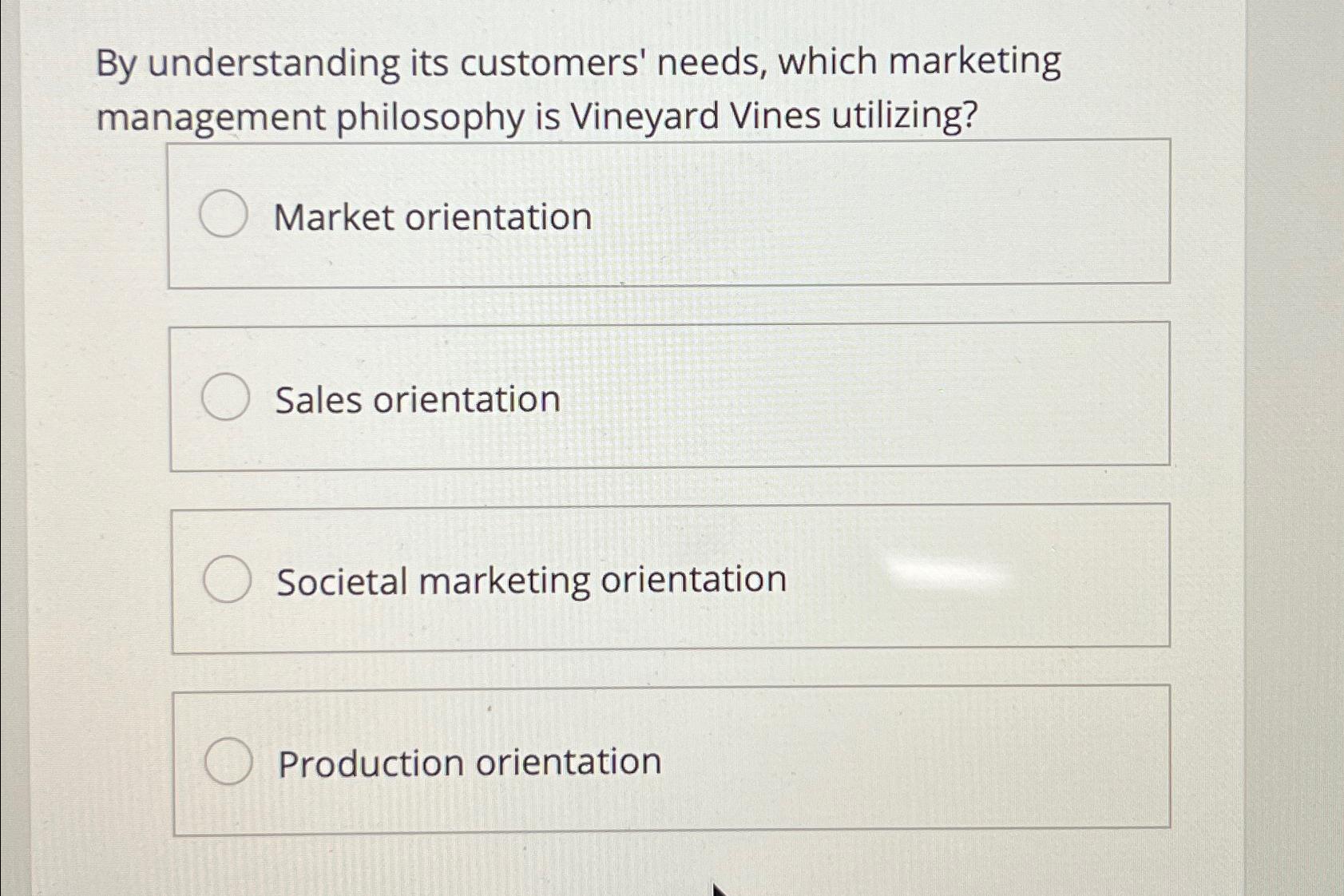 Solved By understanding its customers' needs, which | Chegg.com