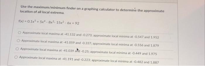 Solved Use the maximum/minimum finder on a graphing | Chegg.com