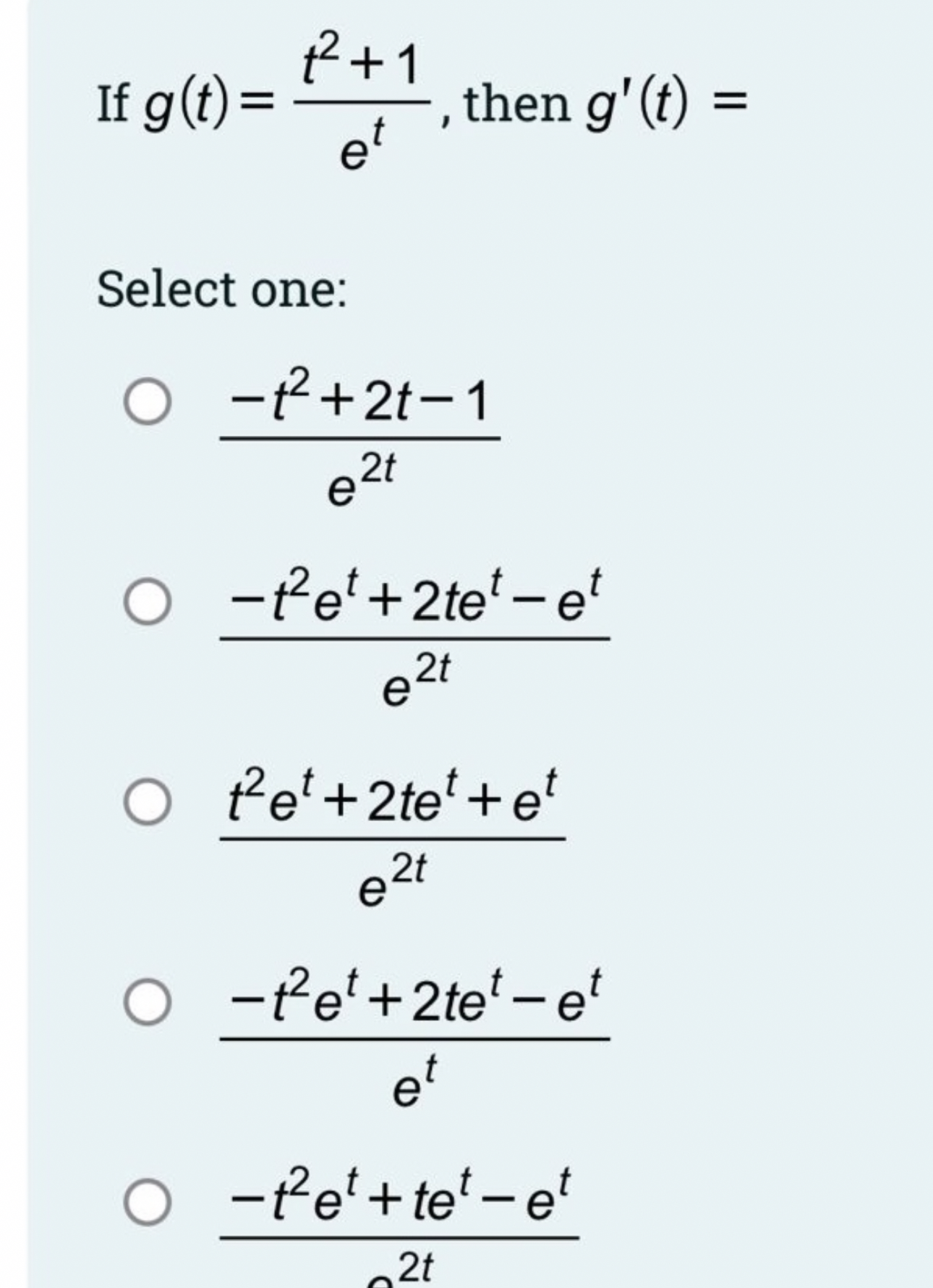 Solved If g(t)=t2+1et, ﻿then g'(t)=Select | Chegg.com