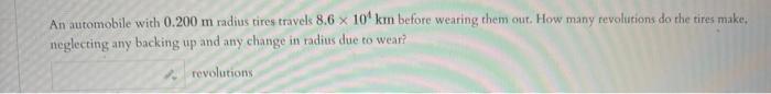 Solved An automobile with 0.200 m radius tires travels | Chegg.com