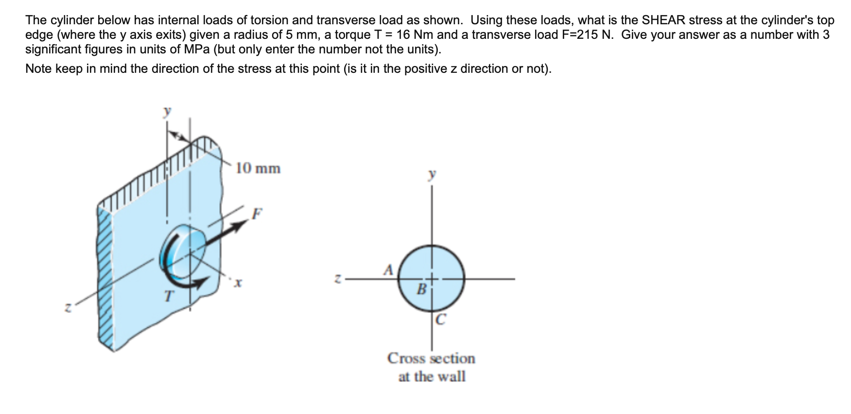 The cylinder below has internal loads of torsion and | Chegg.com