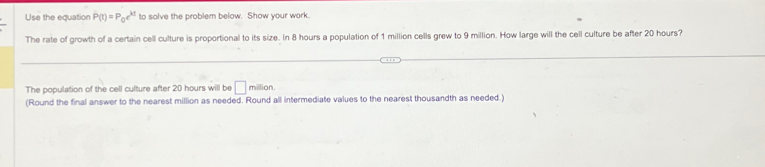 Solved Use the equation P(t)=P0ekt ﻿to solve the problem | Chegg.com