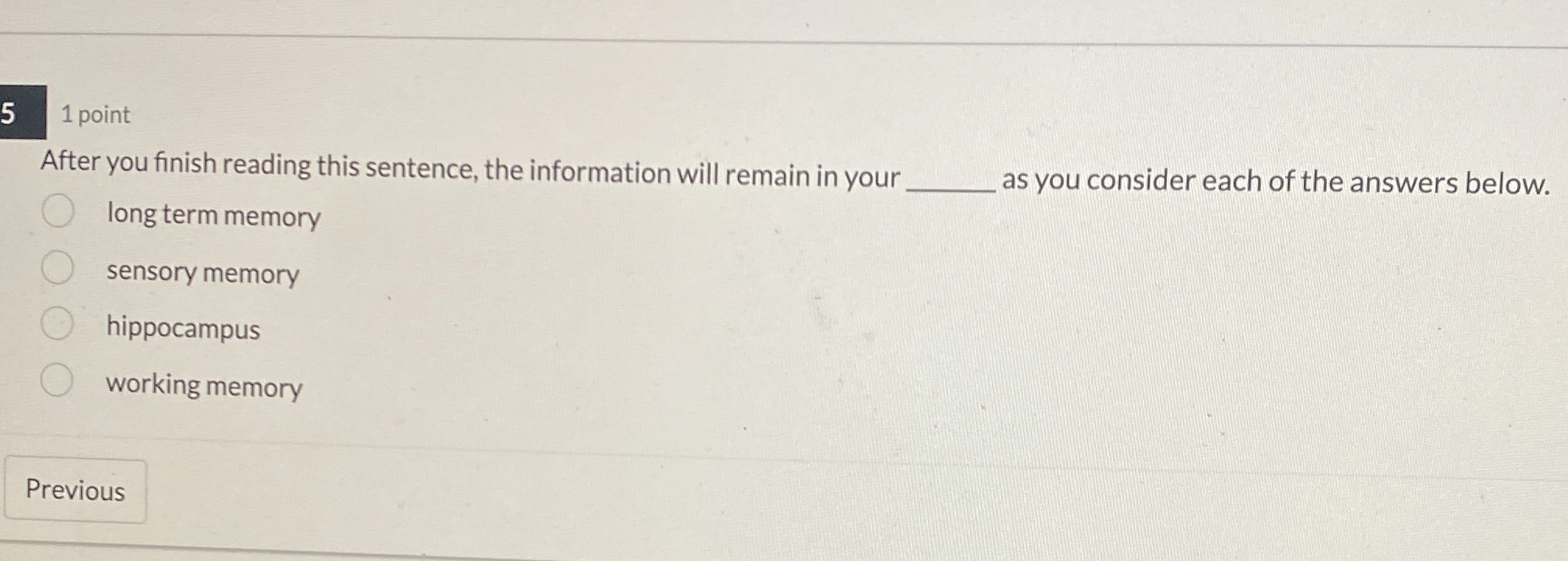 Solved 1 ﻿pointAfter you finish reading this sentence, the | Chegg.com